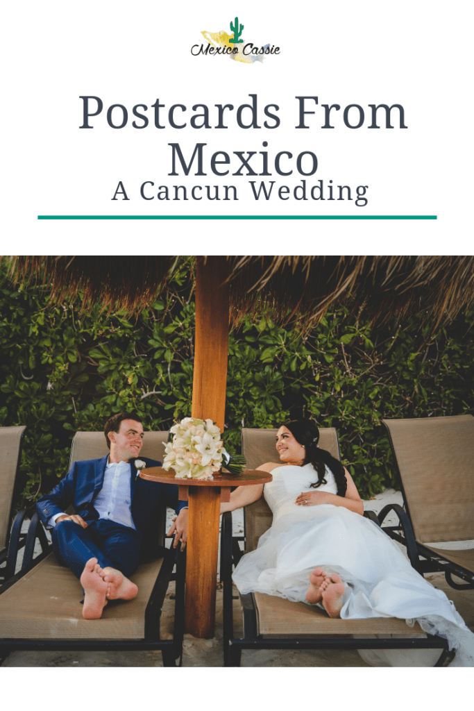 Postcards From Mexico: WEDDING IN CANCUN